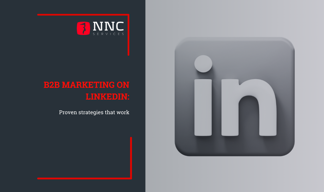 B2B Marketing on LinkedIn: Proven Strategies That Work